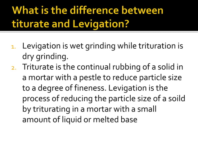Levigation & trituration | PPTX