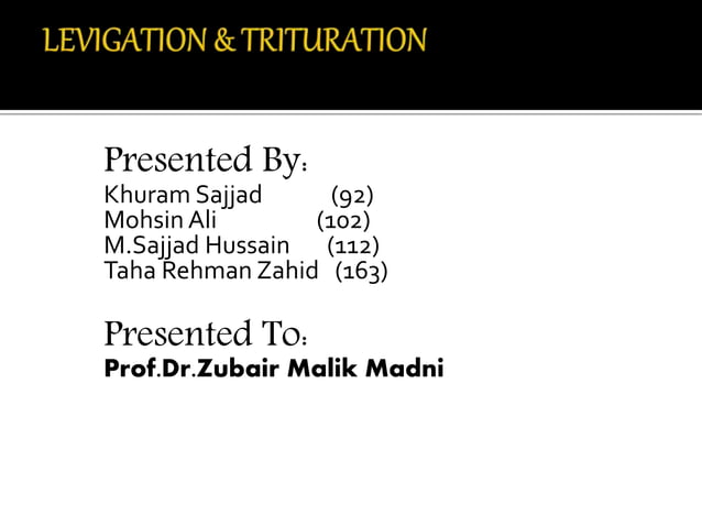 Levigation & trituration | PPTX