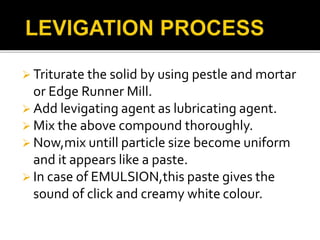 Levigation & trituration | PPTX