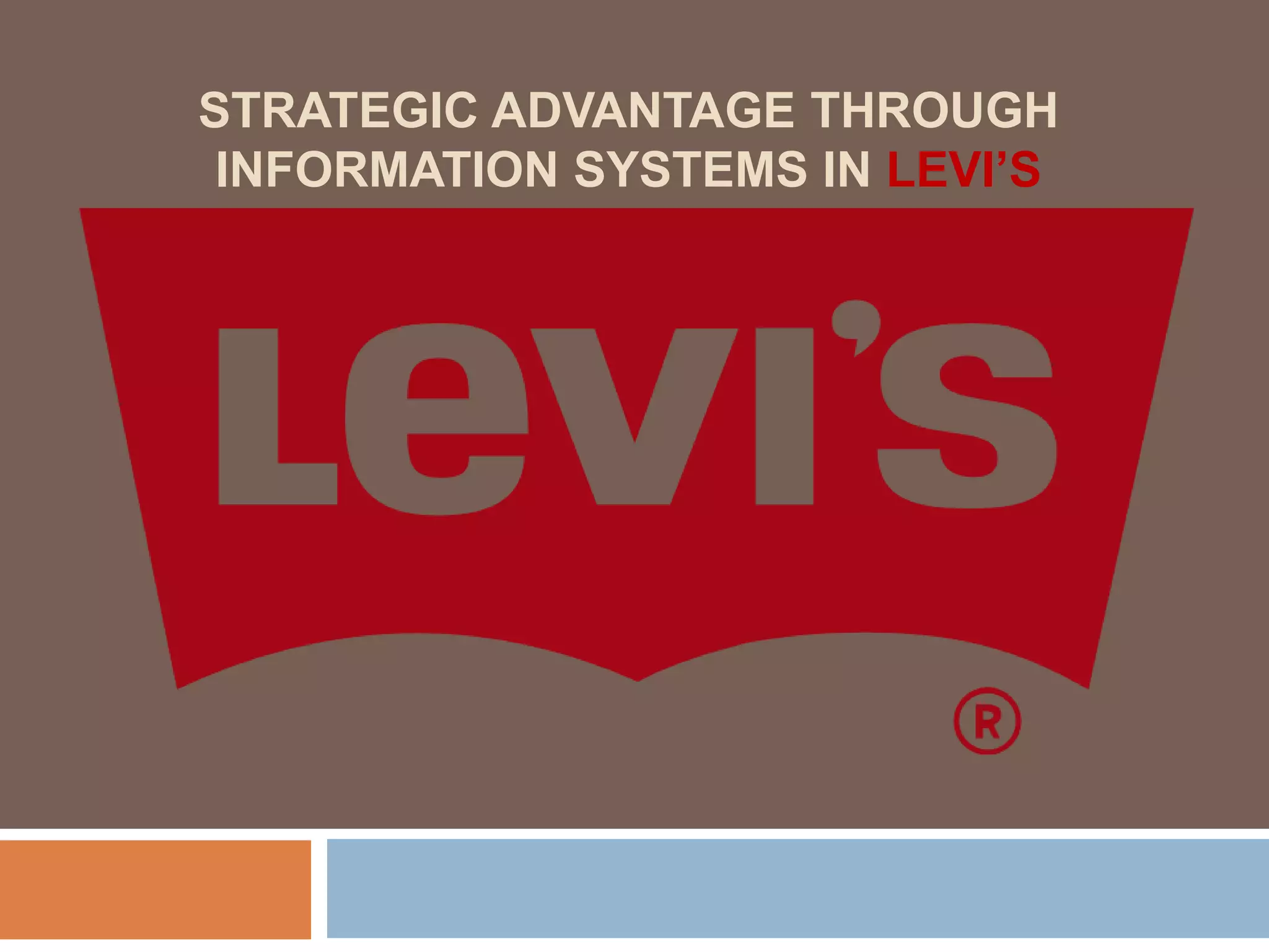Levis strategicadvantagethroughinformation-phpapp01 | PPTX