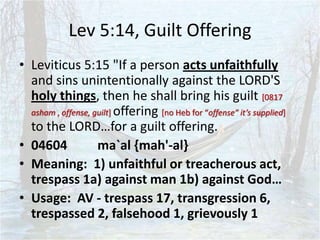 Leviticus 5, Testifying, uncleanness, breaking vows, Guilt Offering ...