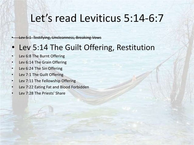 Leviticus 5, Testifying, uncleanness, breaking vows, Guilt Offering ...