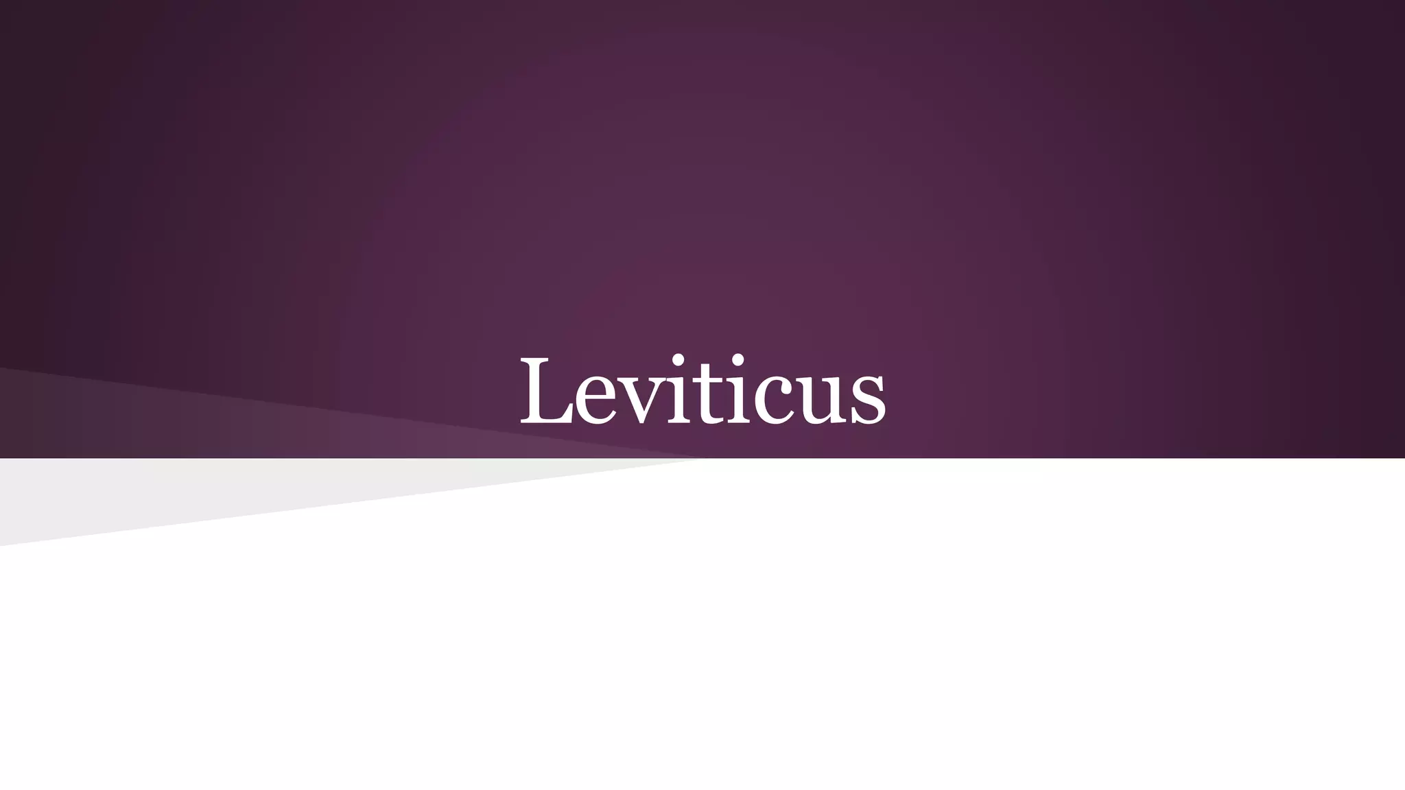 An Overview of Leviticus | PPTX