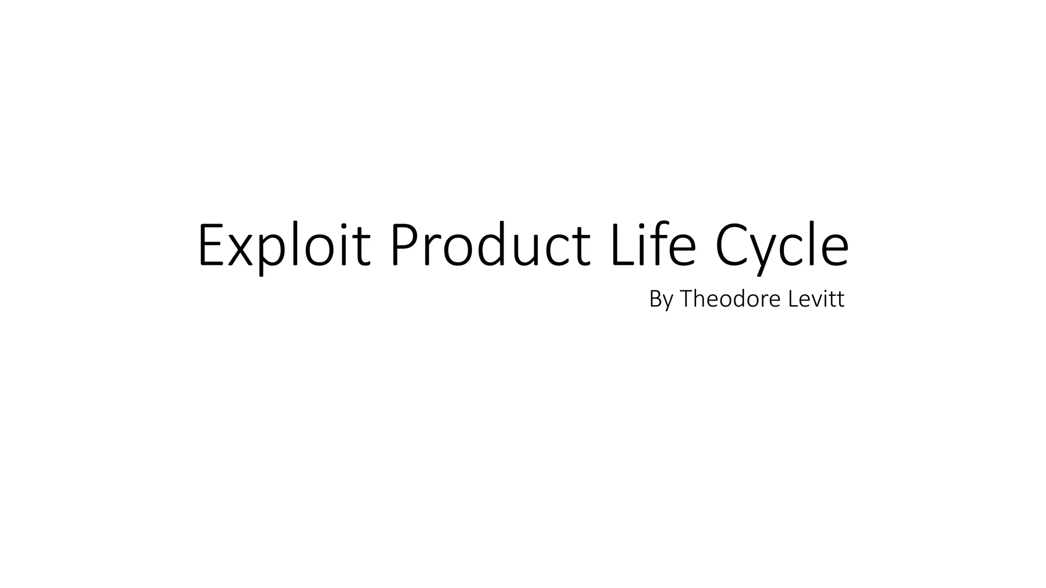 Levitt exploit product life cycle | PDF