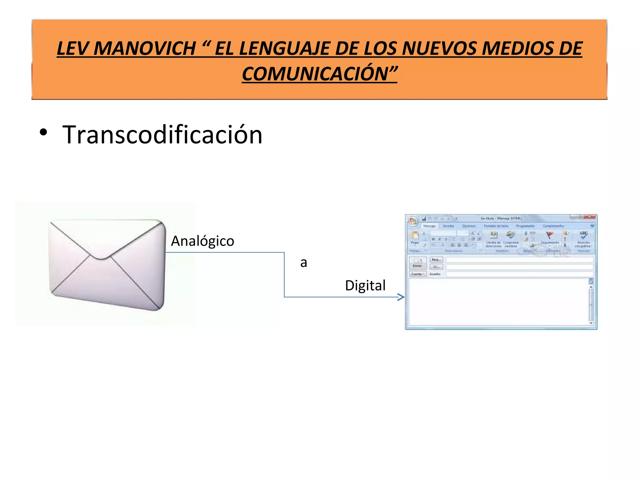 Lev manovich El lenguaje de los nuevos medios de comunicación | PPT