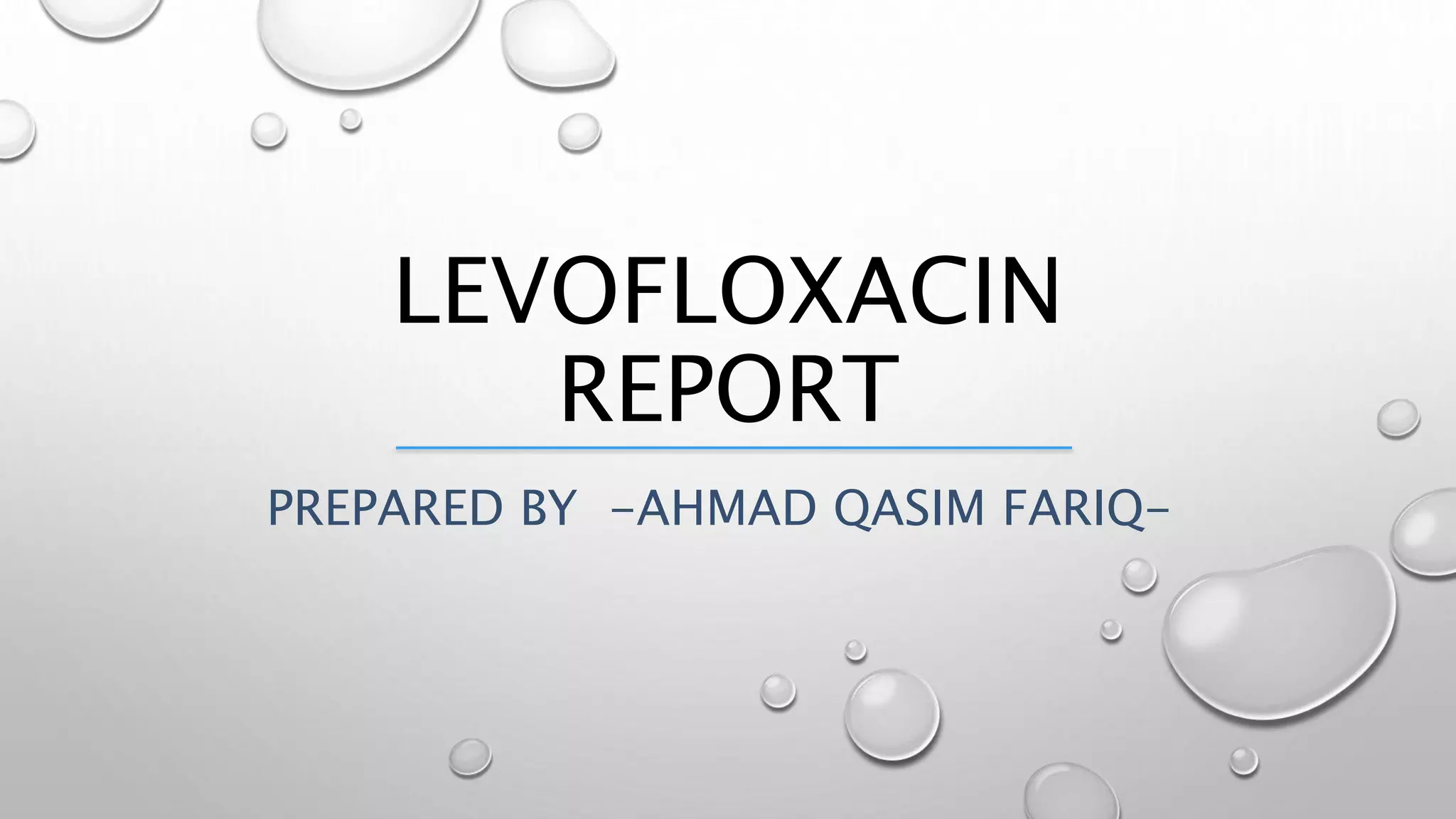 levofloxacine adill .pptx | Pharmaceutical Drugs | Medical Health