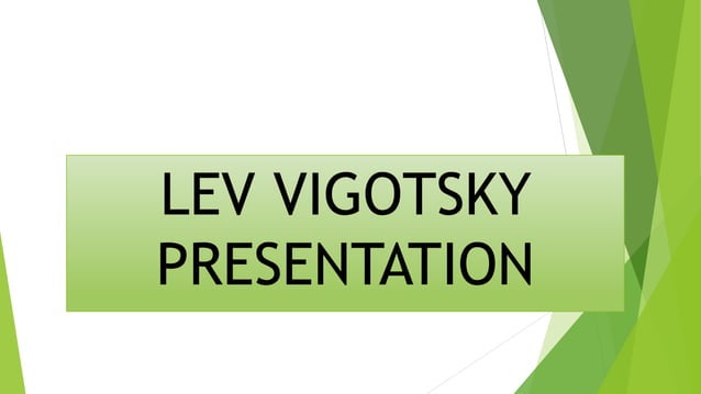 Lev Vigotsky Theory Presentation | PPT