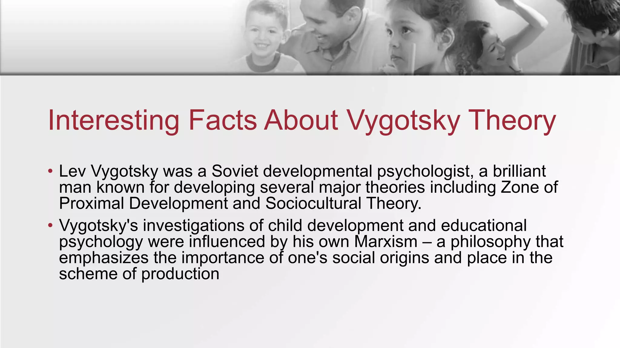 Lev vygotsky Theory of Development & Contribution to Educational ...