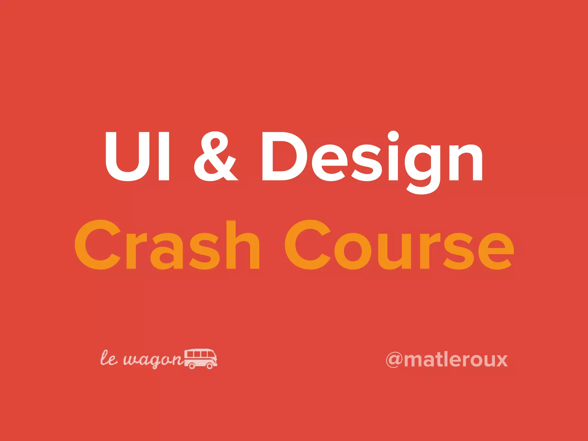 Le wagon UI & design crash course | PPT