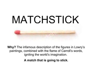 Matchstick. | PPT