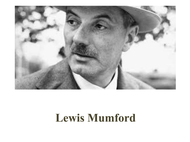 Lewis mumford | PPTX
