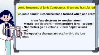 LEWIS, OCTET, IONIC AND COVALENT BOND.pptx