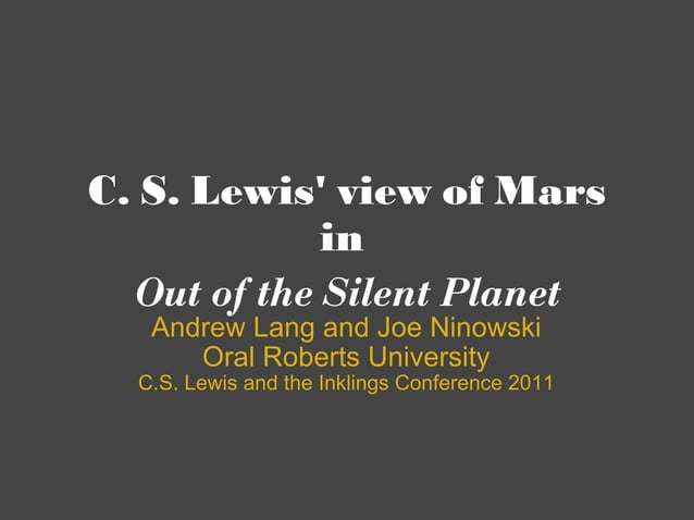 Lewis' view of Mars in out of the silent planet | PPT