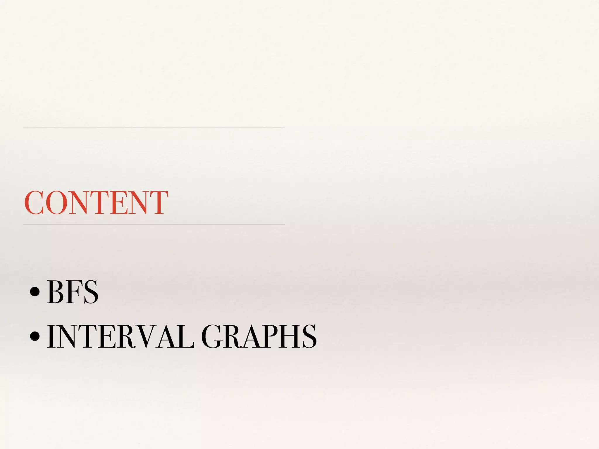 BFS & Interval Graph Introduction | PPT