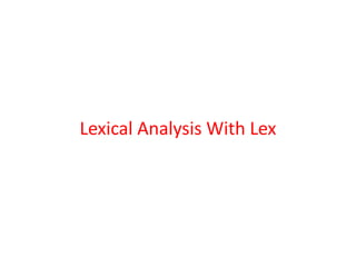 Lexical analysis-using-lex | PPT