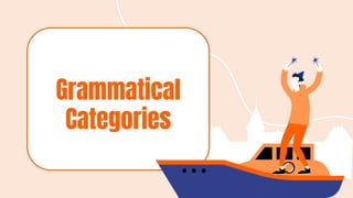 Lexical and grammatical categories | PPTX