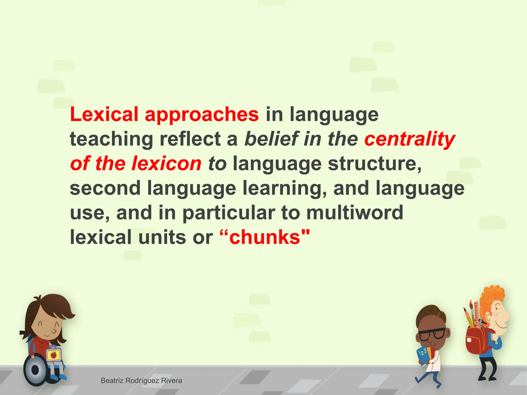 LEXICAL APPROACH.pptx para pedagógicos educación | PPTX