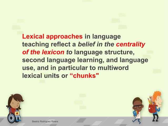 LEXICAL APPROACH.pptx para pedagógicos educación | PPTX