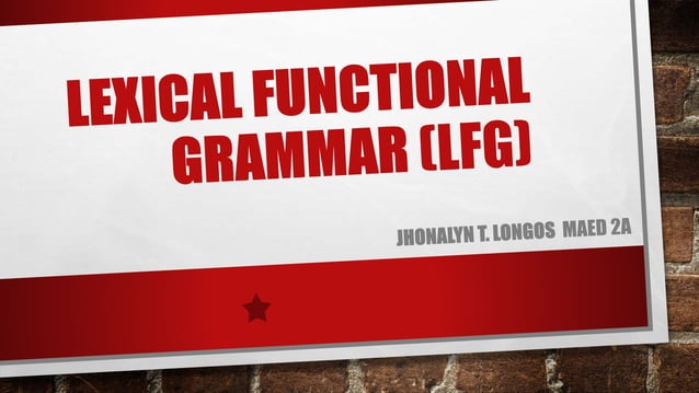 Lexical functional grammar (lfg).pptx