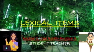 LEXICAL........ITEMS........... PPT.pptx