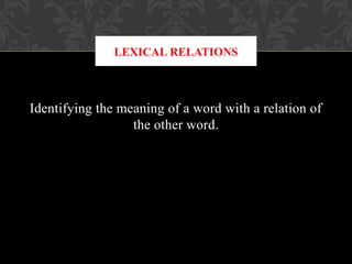 lexical relation-2.pptx meanings of language | PPT