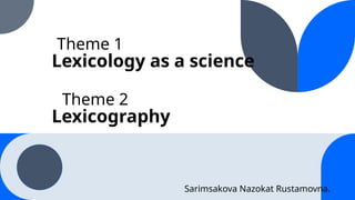 Lexicology as a science and the definition of lexicography | PPTX