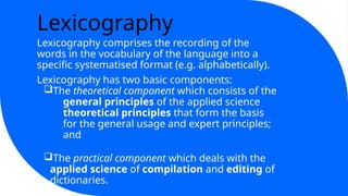 Lexicology as a science and the definition of lexicography | PPTX