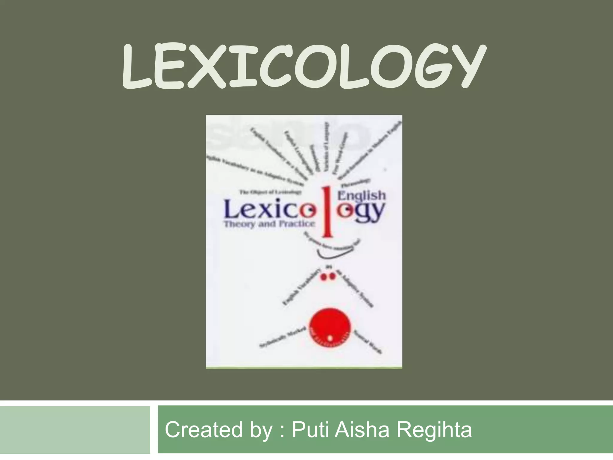 Lexicology puty presentasi minggu jam 2 | PPTX