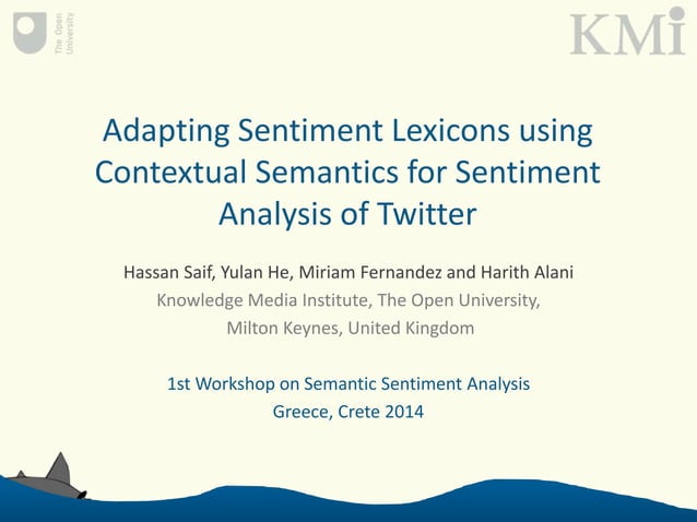 Adapting Sentiment Lexicons using Contextual Semantics for Sentiment Analysis of Twitter | PPT