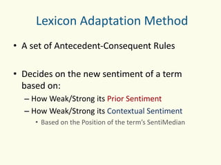 Adapting Sentiment Lexicons using Contextual Semantics for Sentiment Analysis of Twitter | PPTX