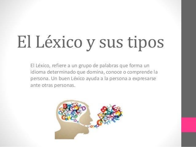 Lexico y tipos de lexico Lexico y tipos de lexico