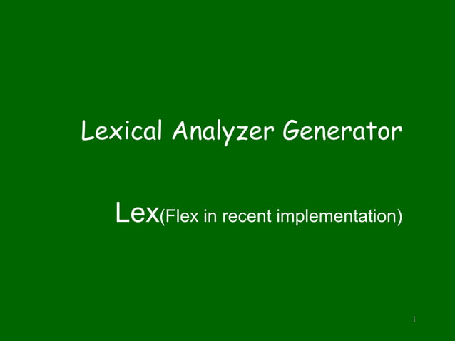Lex (lexical analyzer) | PPT | Programming Languages | Computing