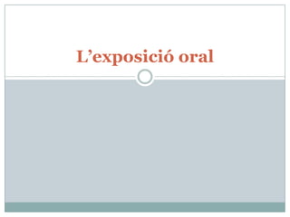 L’exposició oral | PPTX