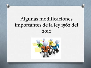 Ley 1562 del 2012 | PPTX