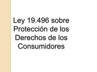ley 19496 presentación power point...... | PPTX