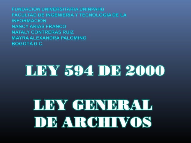 Ley 594 Del 14 De Julo De 2000 Ppt