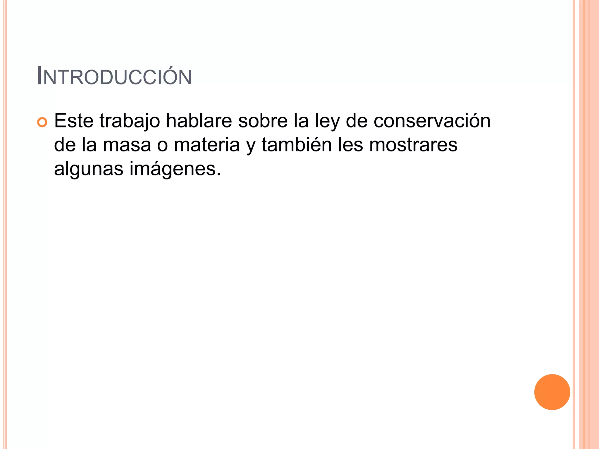 Ley de conservación de la masa o materia | PPTX