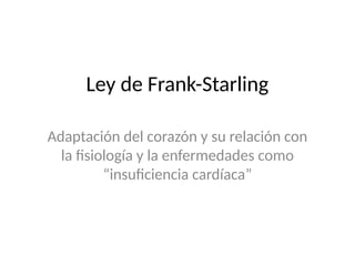 Guyton ley o mecanismo de frank starling .pptx
