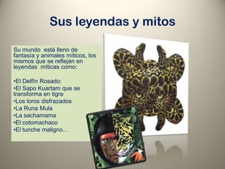 Leyendas y mitos de la región amazónica | PPTX