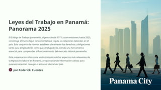 Leyes-del-Trabajo-en-Panama-Panorama-2025.pptx
