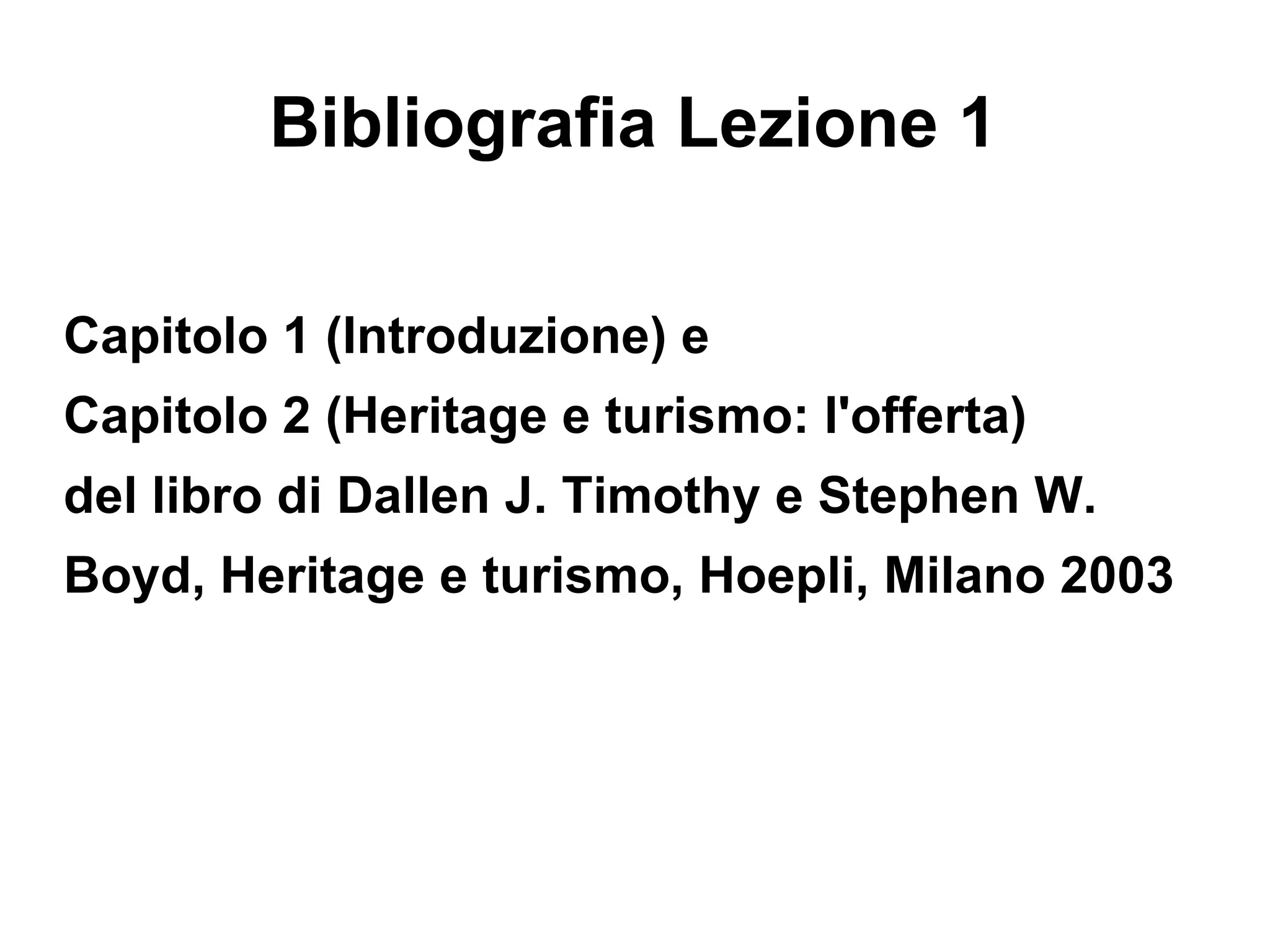 Lezione 1-heritage e-turismo_culturale | PPT