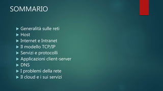 Lezione 1 - Teoria - Accenni sulle reti e sui servizi internet | PPTX