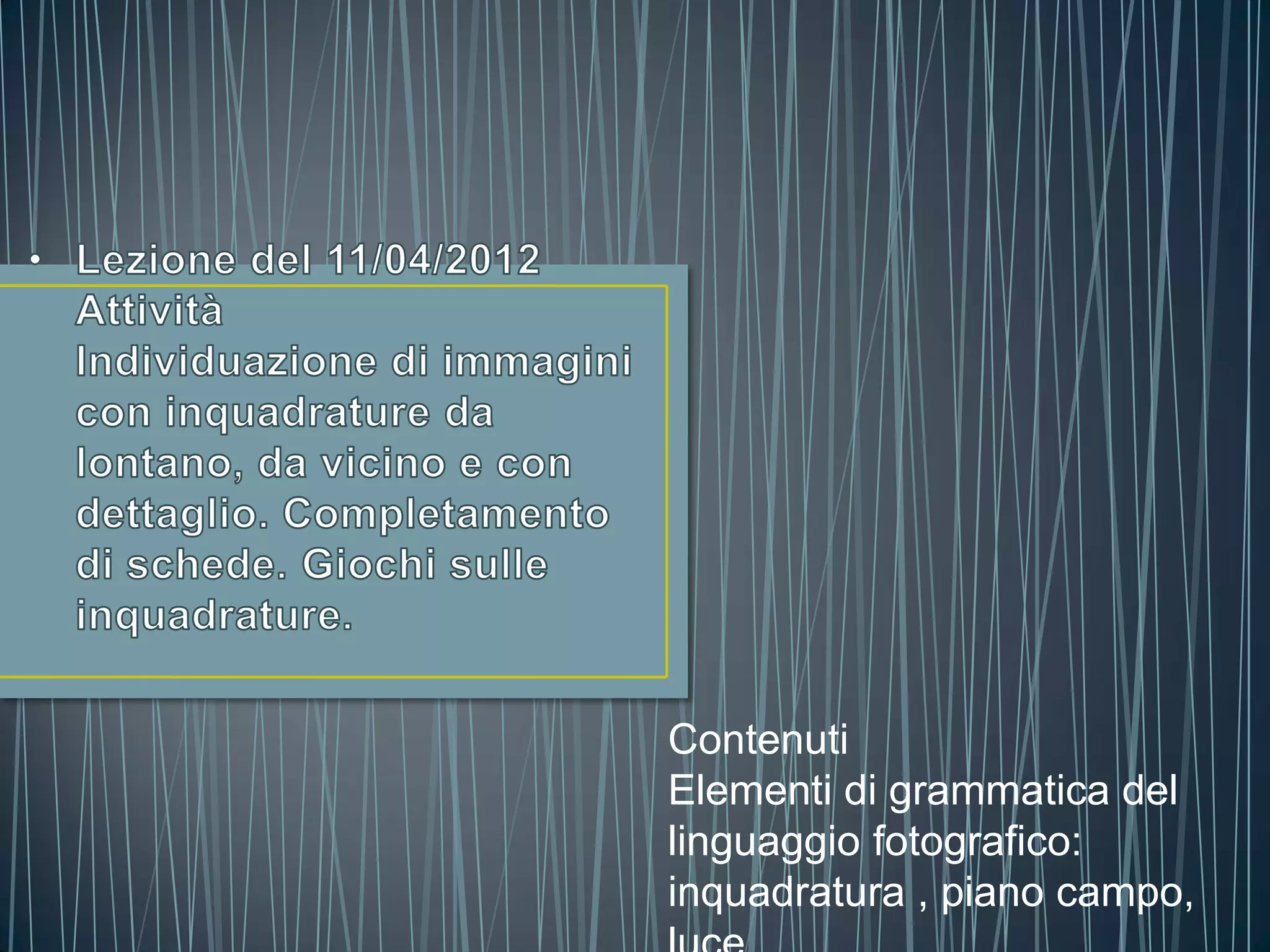 Lezione 11 aprile 2012 | PPT