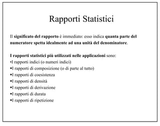 Rapporti statistici - Lezione 15 | PPT