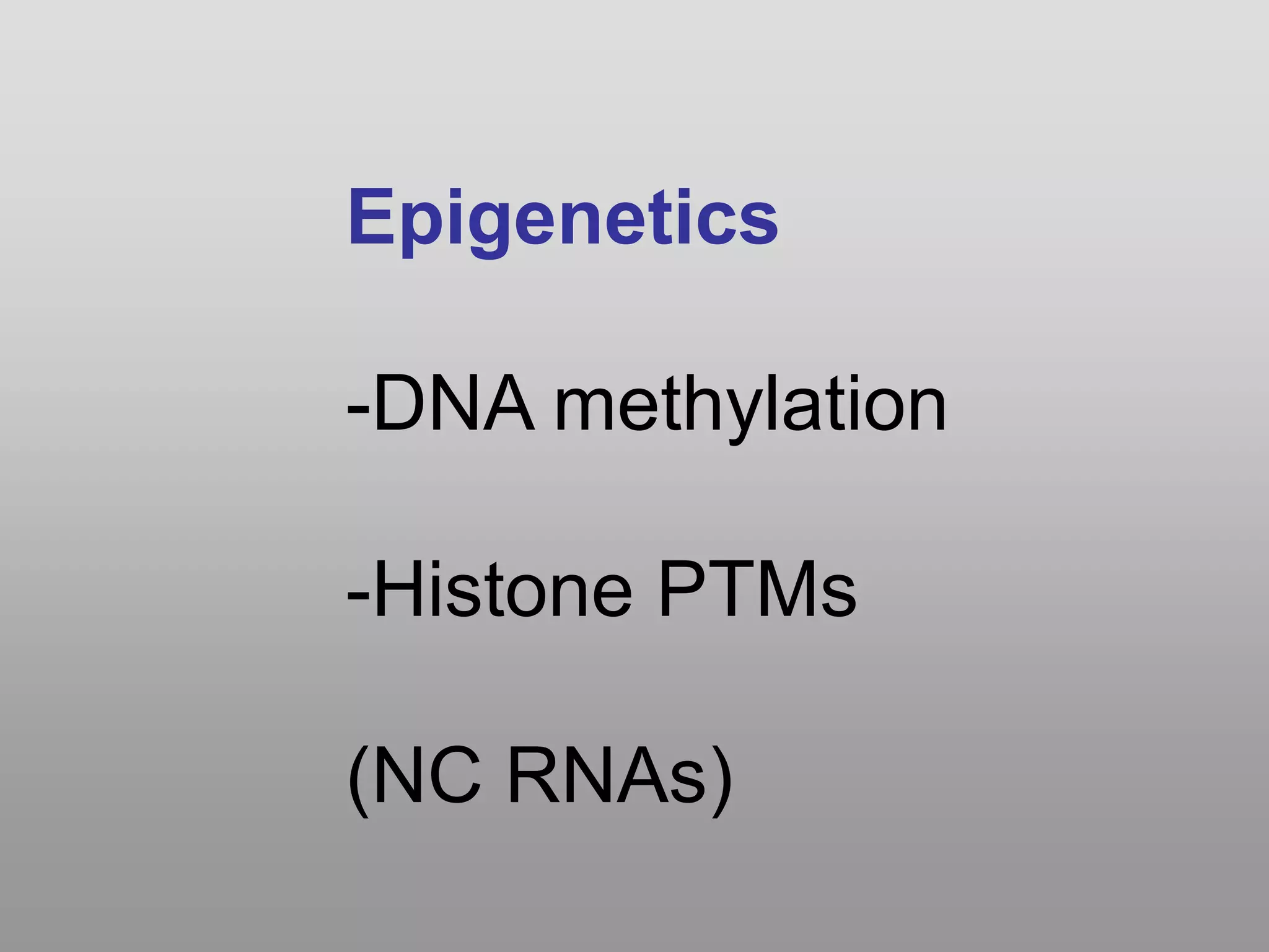 Lezione 17- Epigenetics.ppt