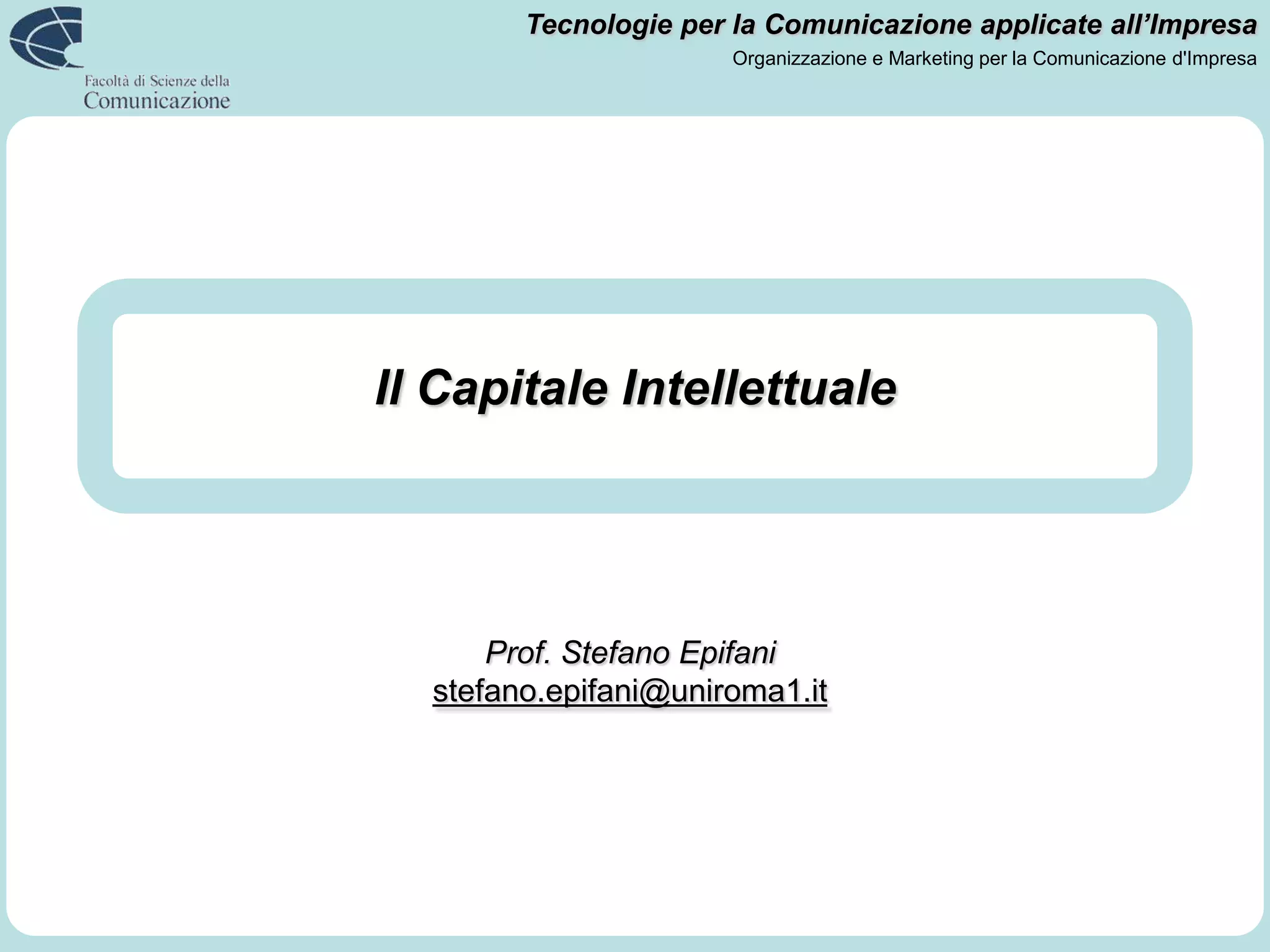 Lezione 4 Il Capitale Intellettuale | PPTX