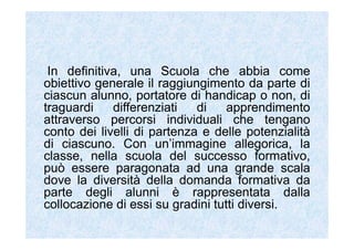 IILIV_M4C4 Lezione 4. successo formativo e valorizzazione della persona ...