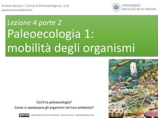 Paleoecologia 1: mobilità degli organismi | PPTX