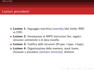 Lezione5 - MIPS & SPIM Unicam | PPT