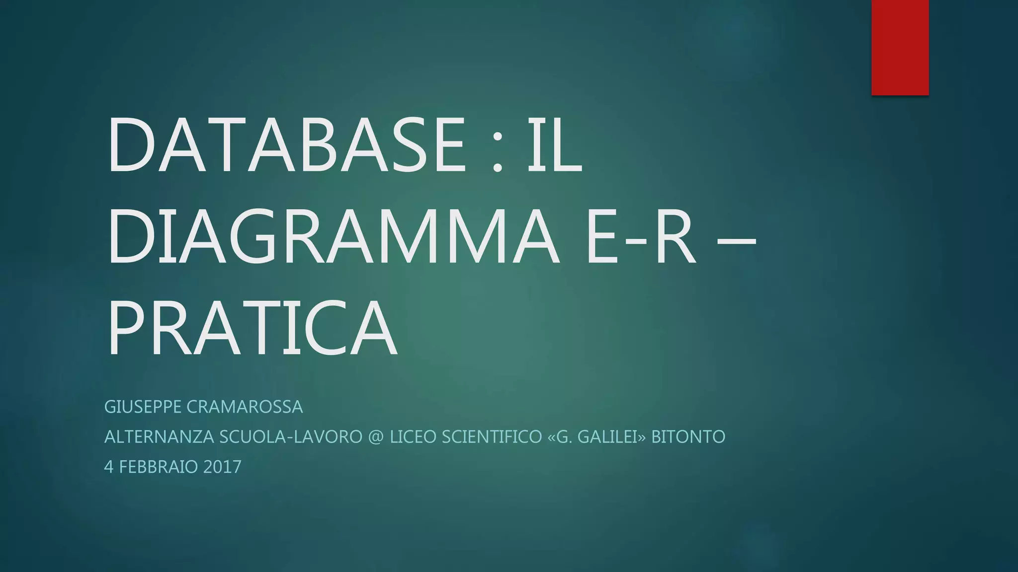 Lezione 8 - Pratica - Il diagramma E-R | PPTX